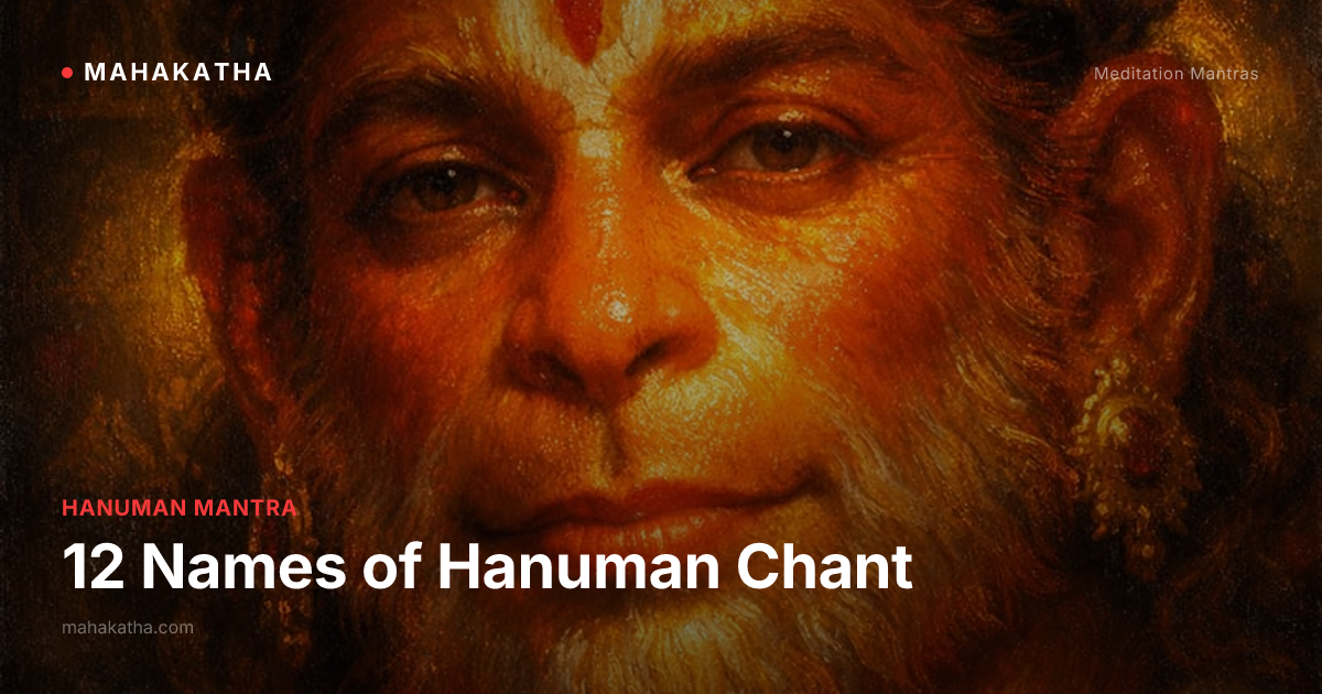 12 Names of Hanuman Chant | Mahakatha